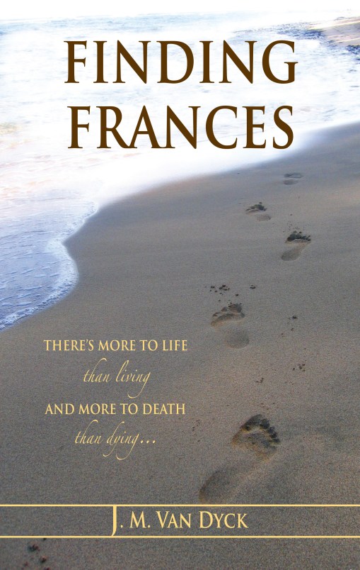 Finding Frances | J. M. Van Dyck
